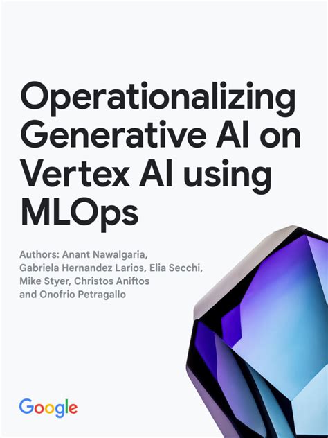 newwhitepaper operationalizing generative ai on vertex ai pdf