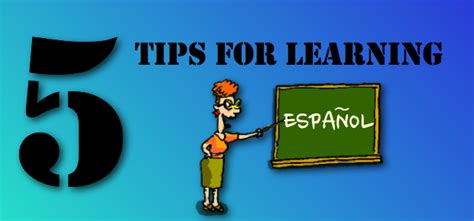 5 Tips For Learning Spanish