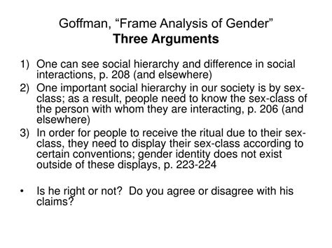Ppt Goffman “frame Analysis Of Gender” Three Arguments Powerpoint