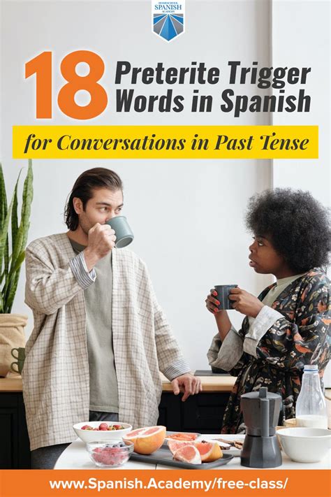 18 Preterite Trigger Words In Spanish For Conversations In Past Tense