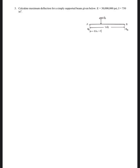 Solved Calculate Maximum Deflection For A Simply Chegg