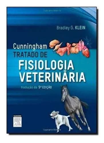 Livro Cunningham Tratado De Fisiologia Veterinária MercadoLivre