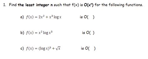solved 1 find the least integer n such that f x is o xn