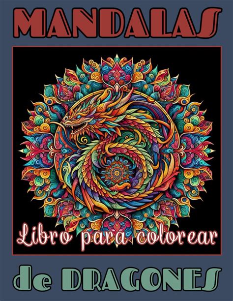 Amazon MANDALAS DE DRAGONES Libro para colorear para niños y