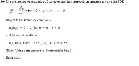 Solved E Use The Method Of Separation Of Variables And The Chegg Com