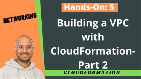 AWS Hands On Lab 5 Building A VPC With CloudFormation Part 2 YouTube