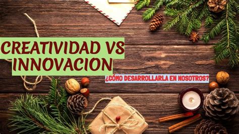 Creatividad Vs Innovación
