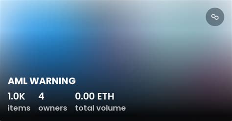 Aml Warning Collection Opensea