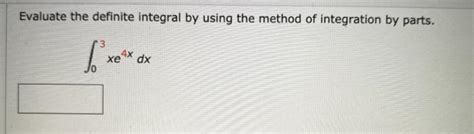 Solved Evaluate The Definite Integral By Using The Method Of