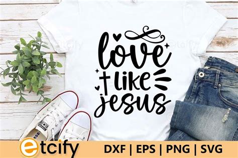 Love Like Jesus SVG Graphic By Etcify Creative Fabrica