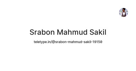 Srabon Mahmud Sakil — Teletype