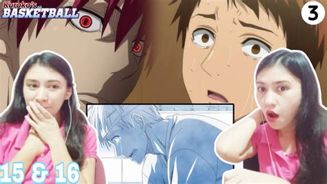 Kuroko S Basketball Reaction Season 3 Episodes 15 16 TEIKO S FINAL MOMENTS YouTube
