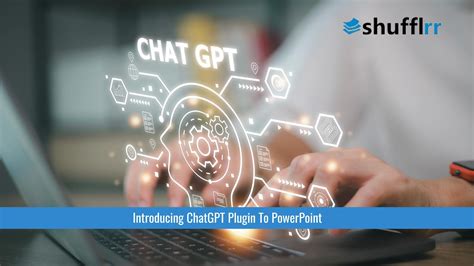 Introducing Shufflrr Chatgpt Plugin To Powerpoint Martech Edge Best