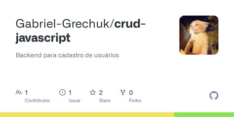 Github Gabriel Grechukcrud Javascript Backend Para Cadastro De Usuários