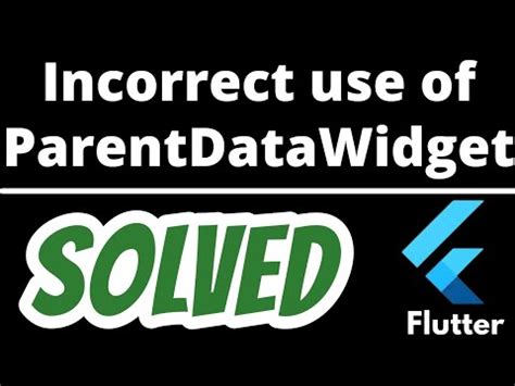 Incorrect Use Of Parentdatawidget In Flutter Solved Youtube