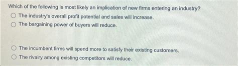 Solved Which Of The Following Is Most Likely An Implication