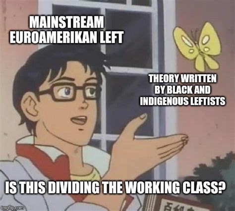 Class Reductionism Is White Supremacy Rcanadaleft