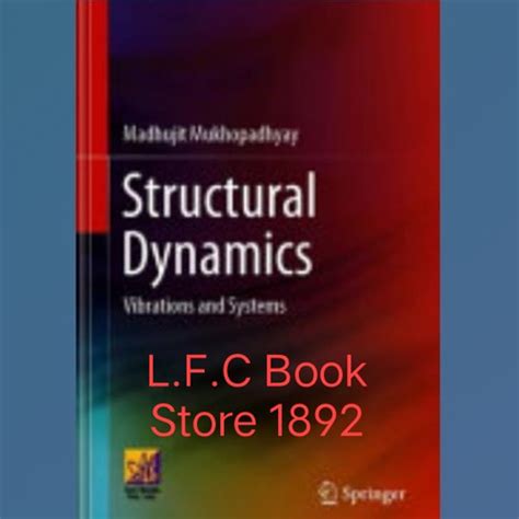 Jual Buku Structural Dynamics Vibrations And Systems Jakarta Barat L F C Book Store 1892