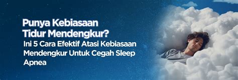 Punya Kebiasaan Tidur Mendengkur? Ini 5 Cara Efektif Atasi Kebiasaan Mendengkur Untuk Cegah ...