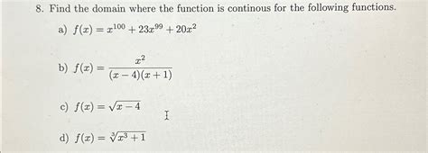Solved Find The Domain Where The Function Is Continous For
