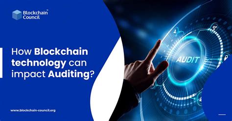 How Blockchain Technology Can Impact Auditing By Michael Willson Medium