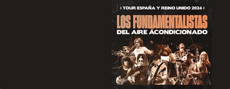 Los Fundamentalistas Del Aire Acondicionado Tickets And Tour Dates