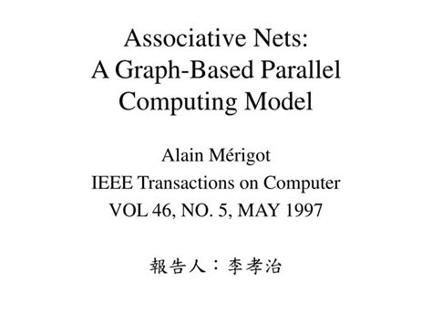 ppt associative nets a graph based parallel computing model