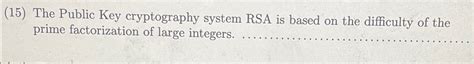 solved 15 ﻿the public key cryptography system rsa is based