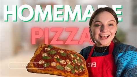 Making Homemade Pizza Youtube