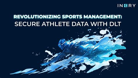 Inery Dlt Blog Revolutionizing Sports Management Secure Athlete