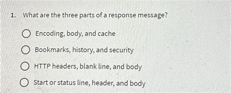 solved what are the three parts of a response
