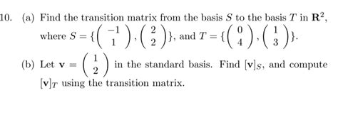 Solved Find The Transition Matrix From The Basis S To The Chegg Com