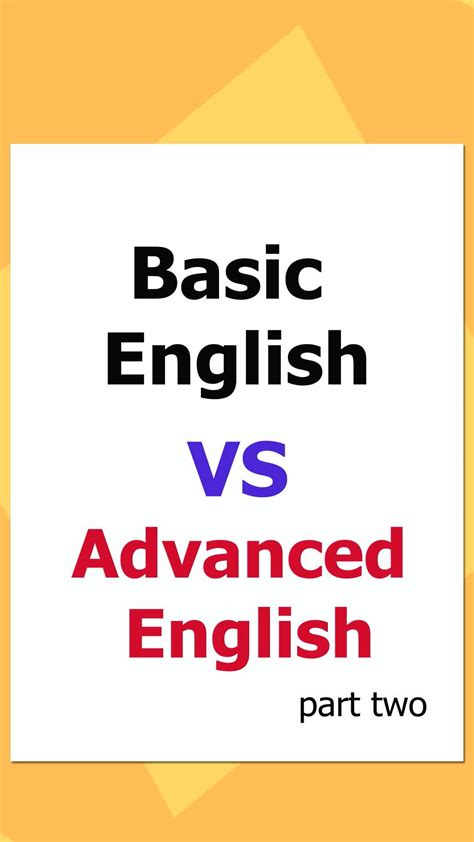 Basic English Vs Advanced English Improve Your English Vocabulary Artofit