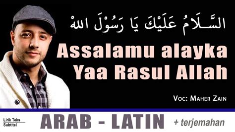 Lirik Sholawat Assalamualaika Ya Rasulullah Maher Zain Lengkap Tulisan