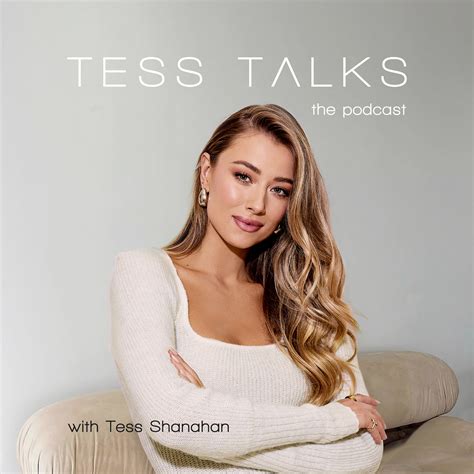 Tess Talks Hosted By Tess Shanahan