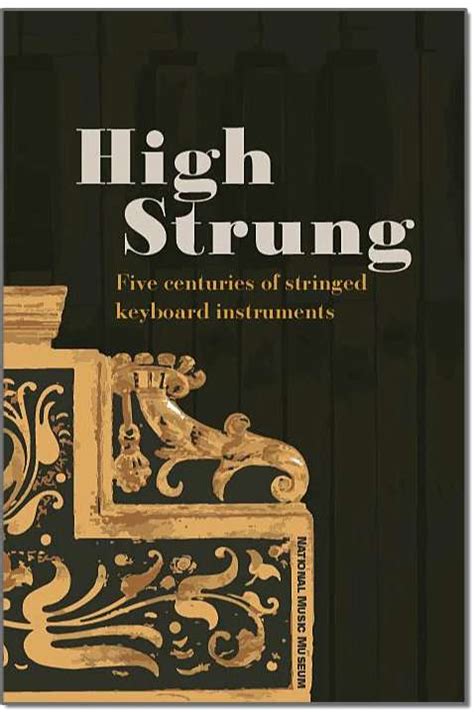 High Strung Five Centuries Of Stringed Keyboard Instruments World Piano News