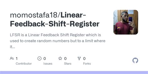 Github Momostafa18linear Feedback Shift Register Lfsr Is A Linear Feedback Shift Register