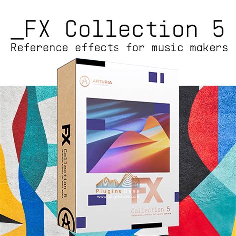 全34套混音母带插件合集 Arturia Fx Collection 5 V11 06 2024 [win Mac] 效果器插件 插件基地