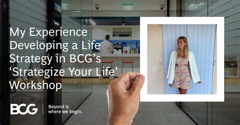 My Experience In BCGs Life Strategy Workshop BCG