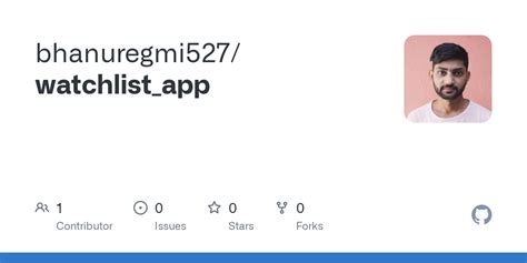 github bhanuregmi527 watchlist app