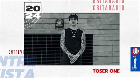Toser One En Entrevista Para Gritaradio