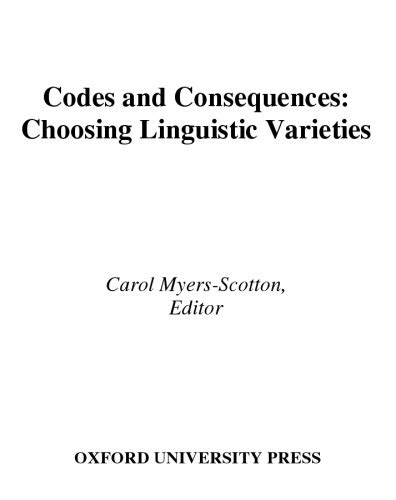 دانلود کتاب Codes And Consequences Choosing Linguistic Varieties