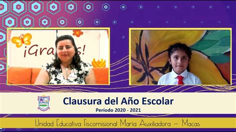 Programa virtual de clausura del Año Escolar 2020 2021 YouTube