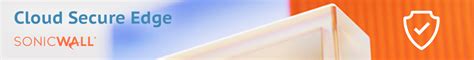 SonicWall Cloud Secure Edge