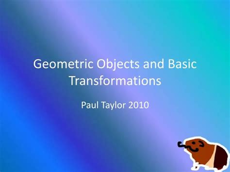 PPT Geometric Objects And Basic Transformations PowerPoint