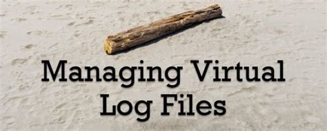 Sql Server 2022 Managing Virtual Log Files Sql Authority With Pinal