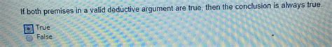 solved if both premises in a valid deductive argument are