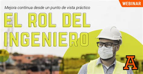 Mejora Continua Desde Un Punto De Vista Práctico El Rol Del Ingeniero