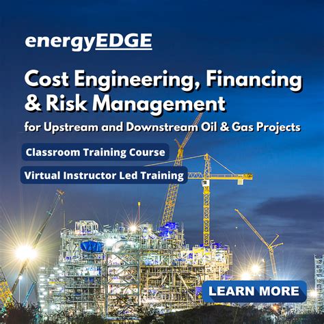 Cost Engineering Financing And Risk Management For Upstream And