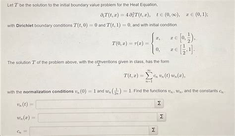 Solved Let T ﻿be the solution to the initial boundary value | Chegg.com